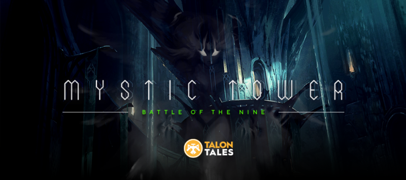 Mystic Tower Release – Talon Tales